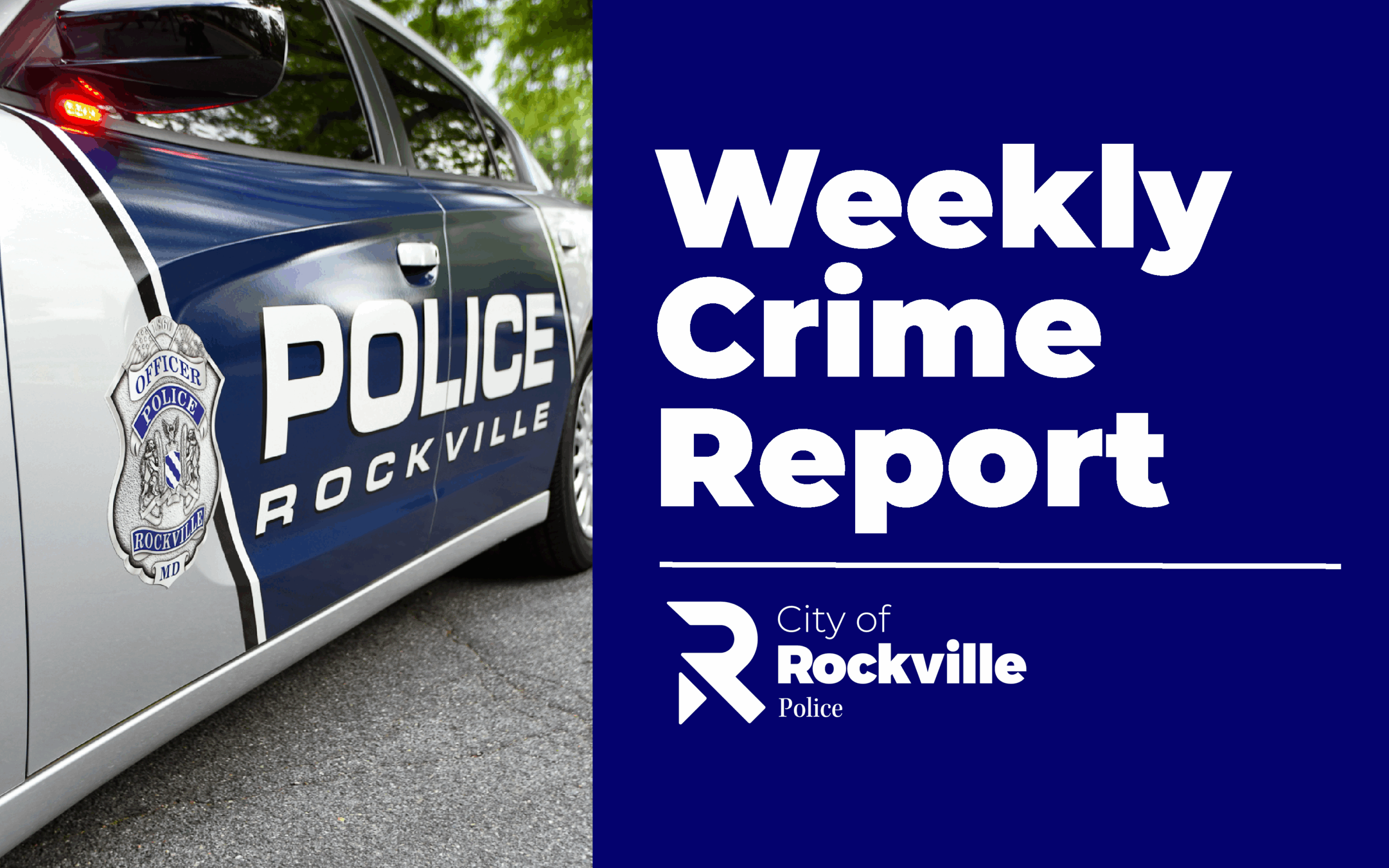 Weekly Crime Report for Dec. 30, 2025 – Jan. 5, 2026 | City of Rockville